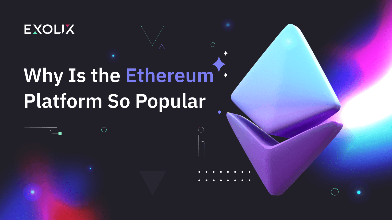 Why The Ethereum Platform Is So Popular