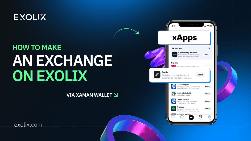 How to Swap XRP on Exolix via Xaman Wallet: A Step-by-Step Guide