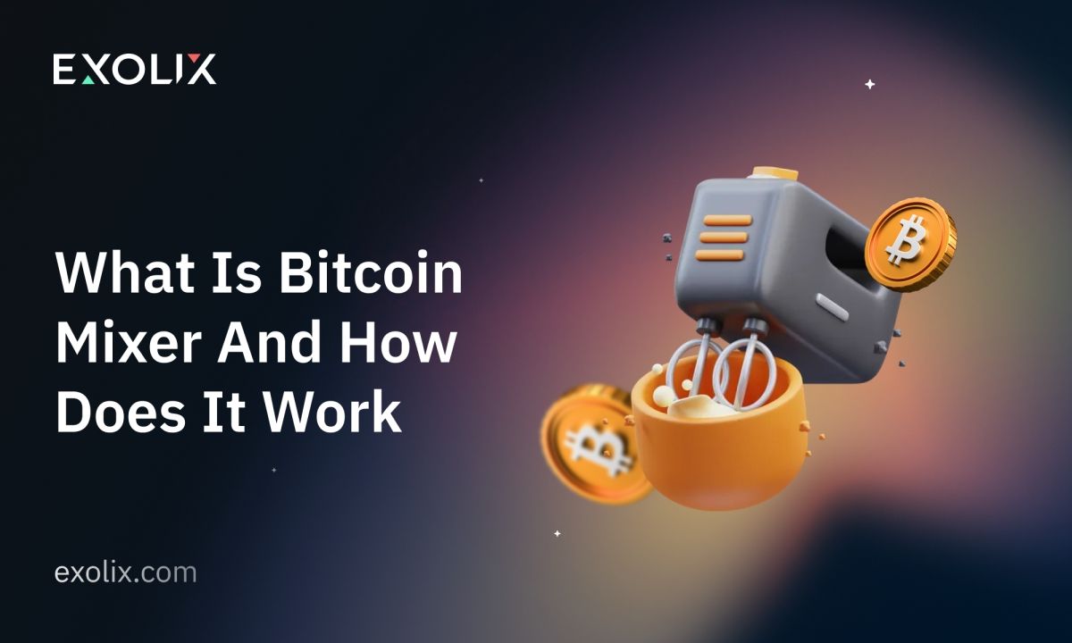 What Is a Bitcoin Mixer – And How Does It Work: all the crucial points
