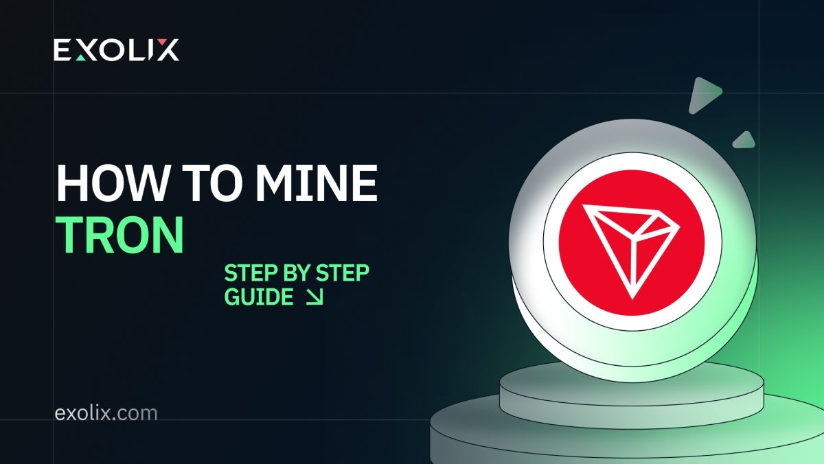 How to Mine Tron (TRX)? Comprehensive Guide