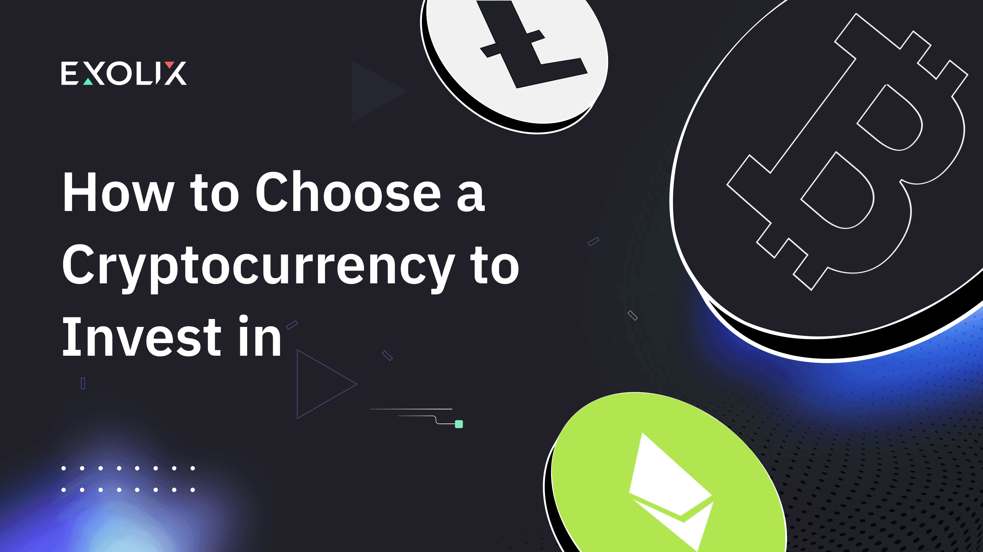 How to Choose a Cryptocurrency to Invest in